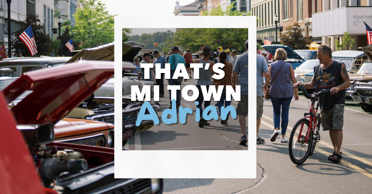 That's MI Town: Adrian | Michigan Business