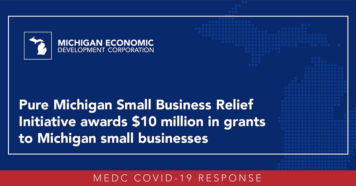 Nearly 700 small businesses across Michigan awarded grants through MEDC ...