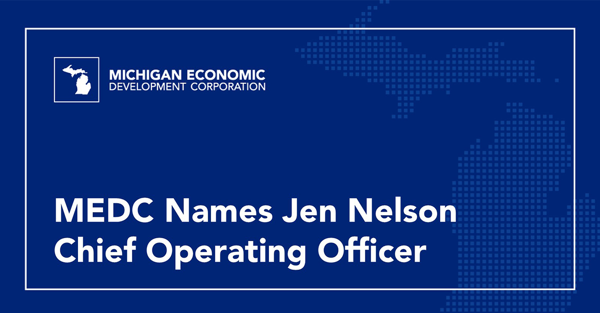 MEDC names Jen Nelson its new Chief Operating Officer | Michigan Business